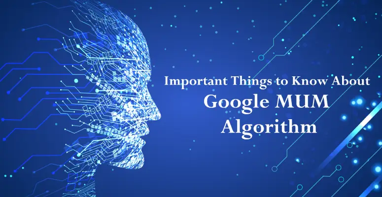 Google MUM Algorithm in 2023 - Top 5 Important Things Google MUM Algorithm in 2023 - Top 5 Important Things